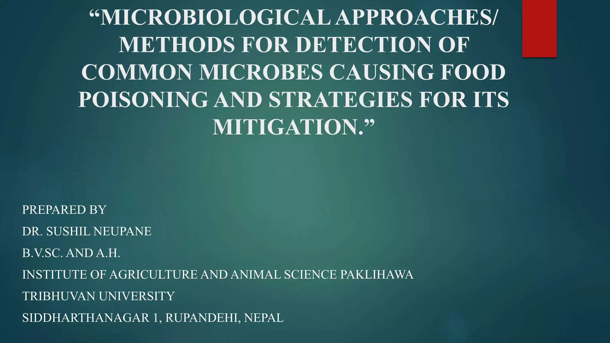 Microbiological Approaches Methods For Detection Of Common Microbes Causing Food Poisoning And