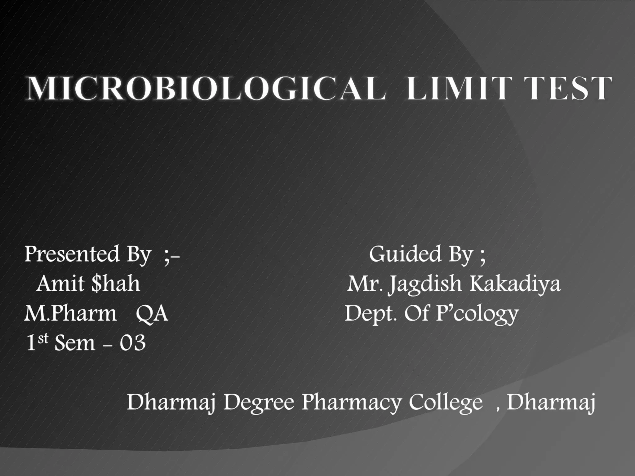Microbiological limit test amit $hah | PPT