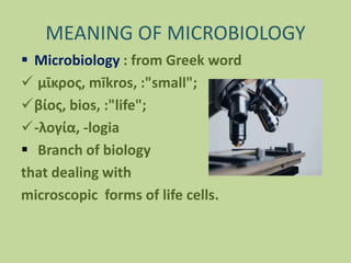 Microbiology :study of microscopic organisms | PPTX