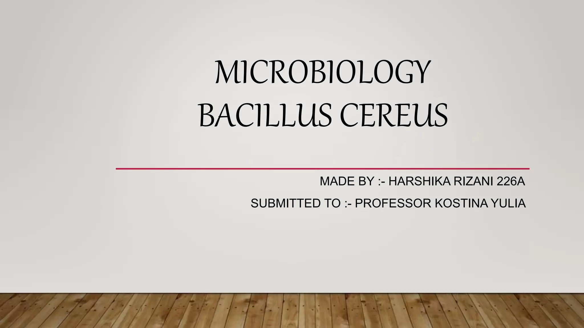 Microbiology bacillus cereus.pptx