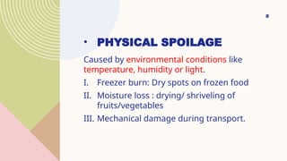 MICROBIAL/ CHEMICAL SPOILAGE AND ITS TYPES | PPTX
