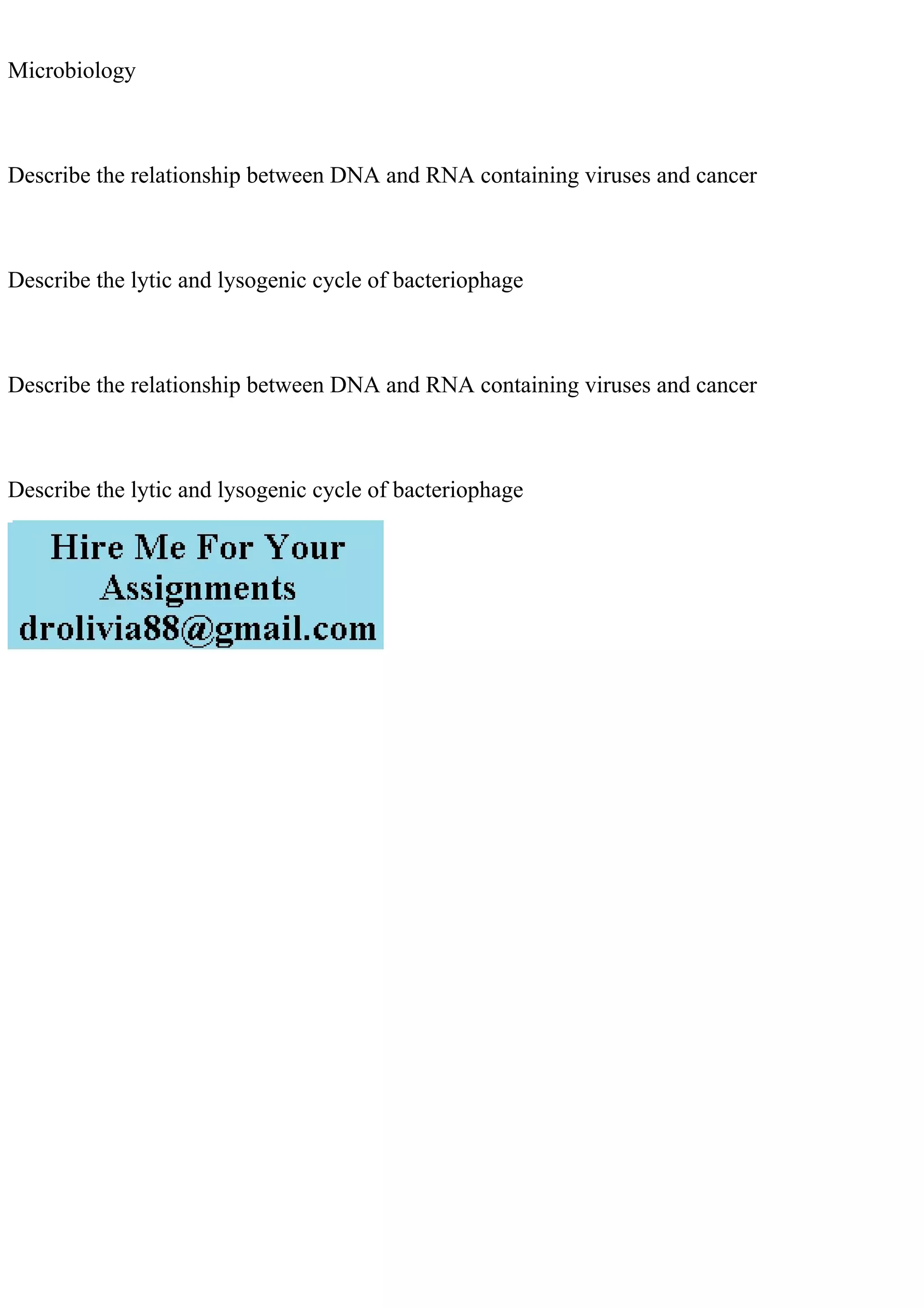 Microbiology Describe the relationship between DNA and RNA con.pdf