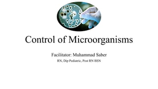 Microbiology | Control of Microorganisms | PPTX