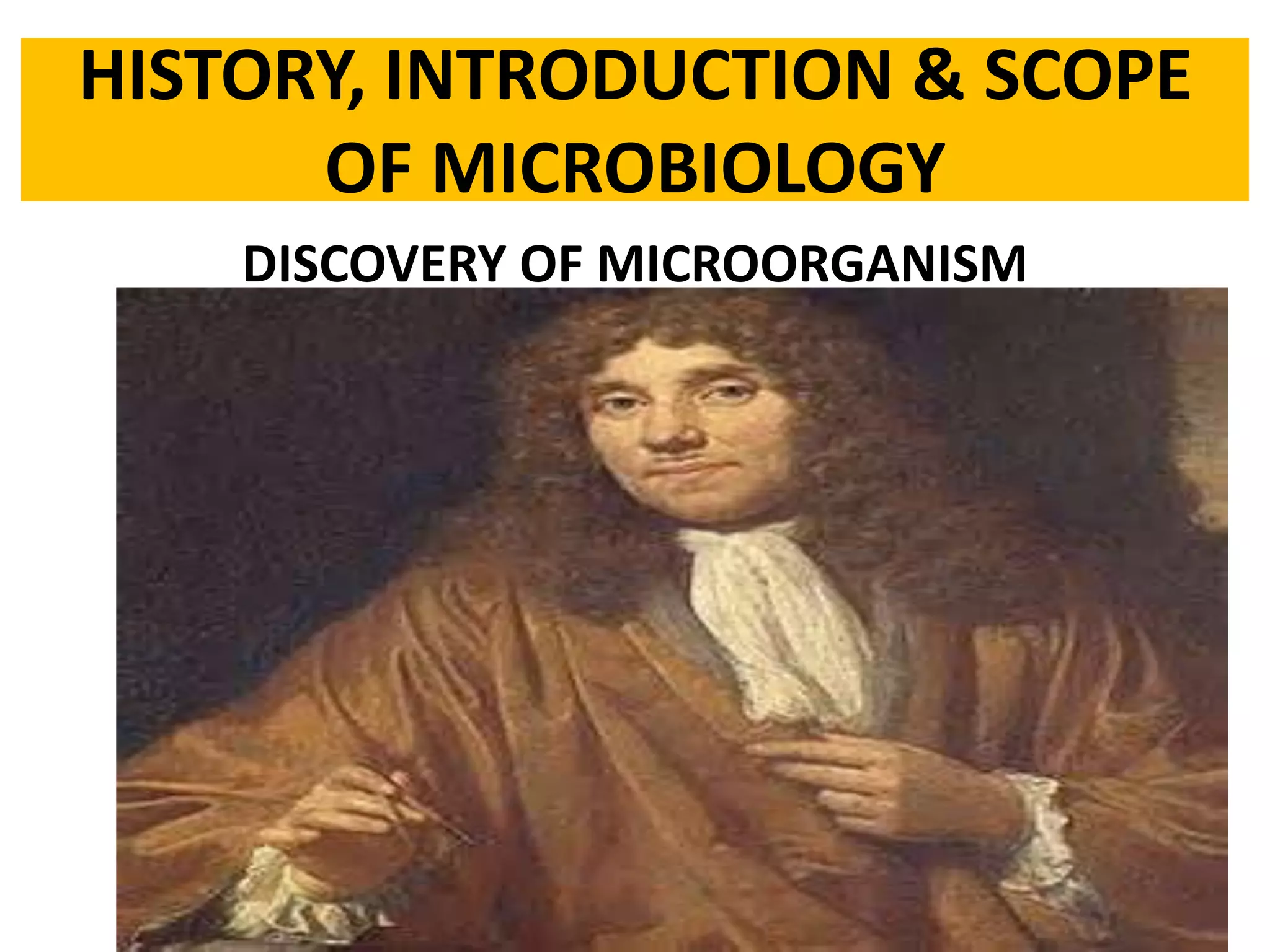 History, Introduction & Scope Of Microbiology | PPTX