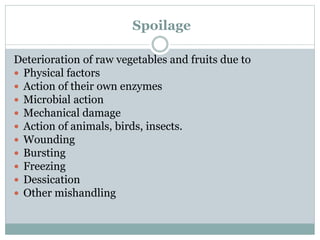 Microbial spoilage of fruits & vegetables | PPTX