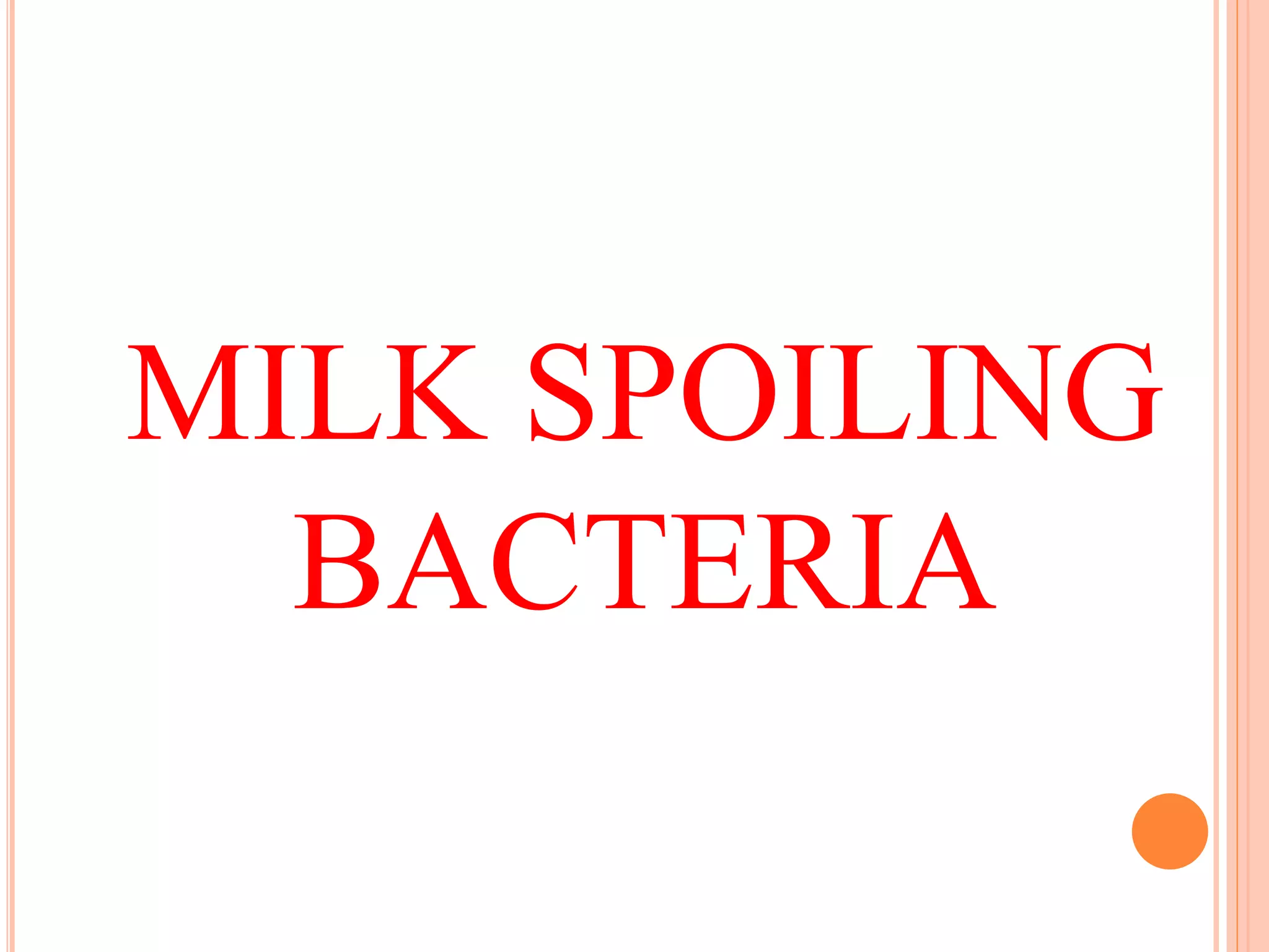 Microbiology of milk | PPTX