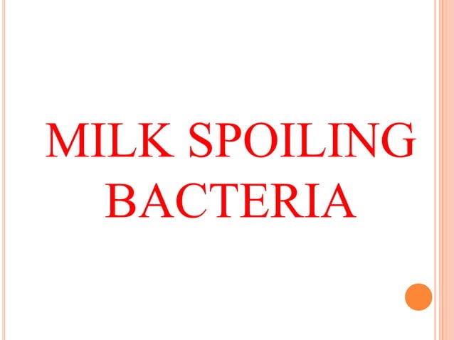 Microbiology of milk | PPTX | Chemistry | Science