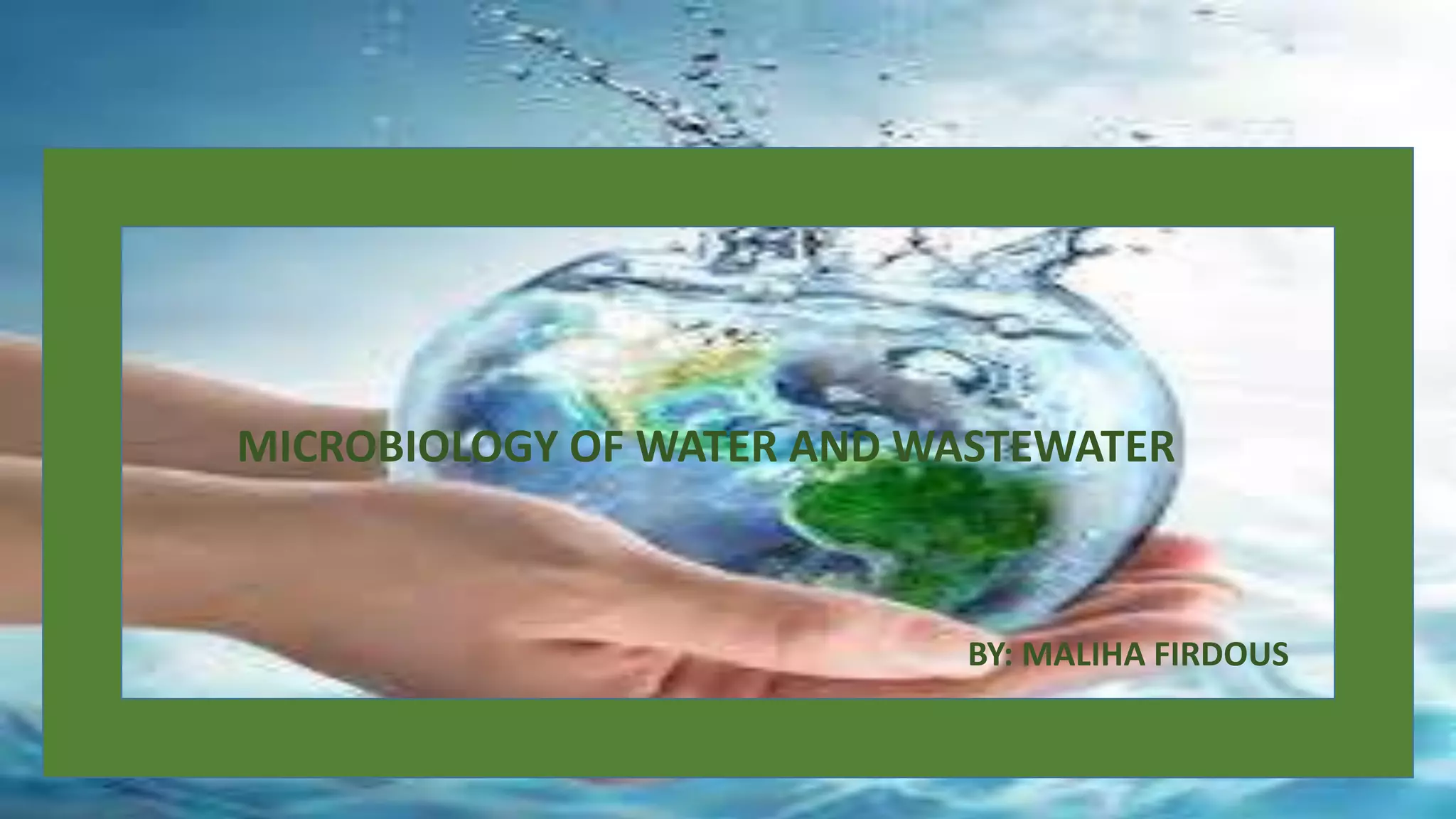 Microbiology of water and wastewater | PPTX
