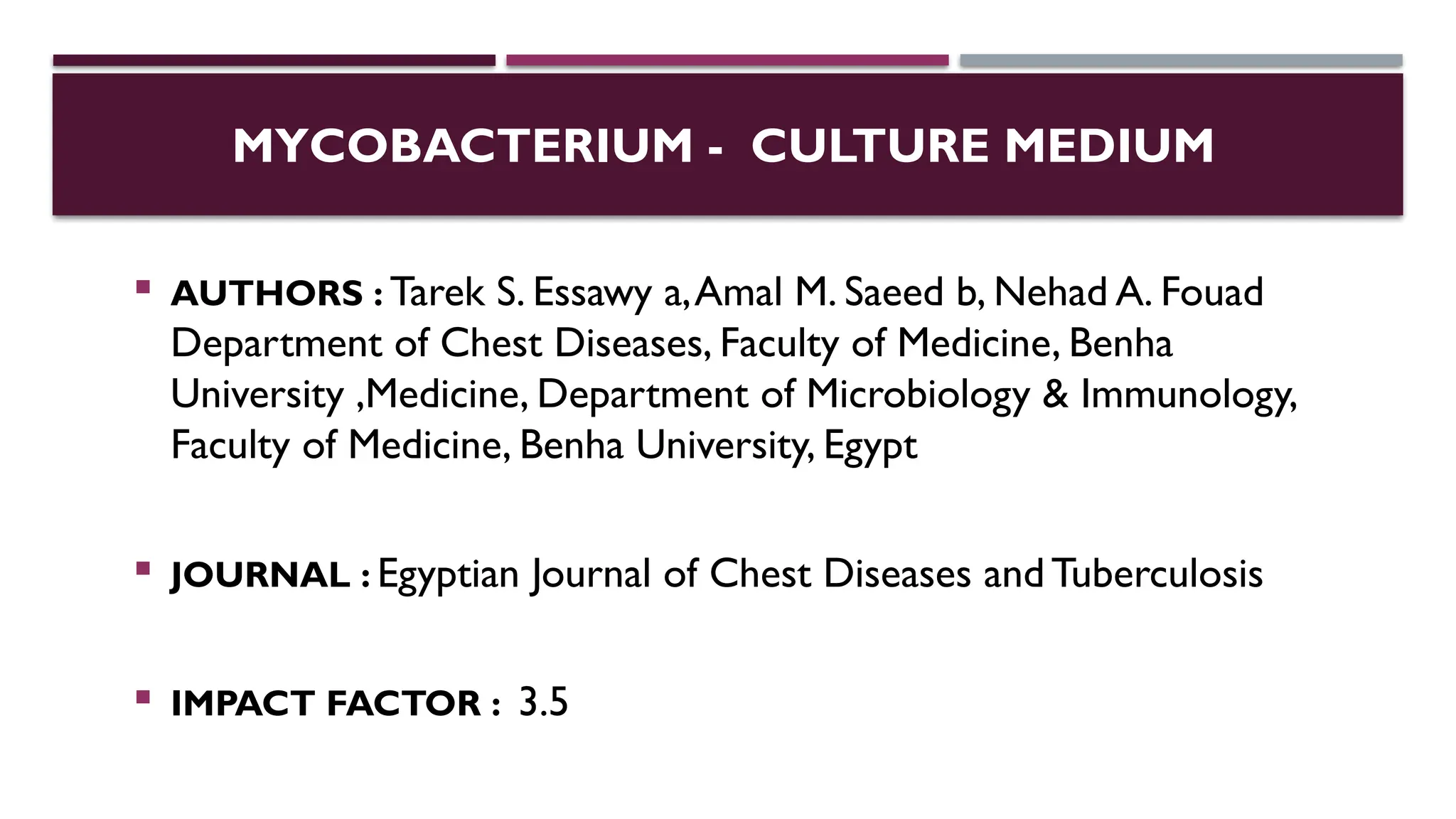 Mycobacteria tuberculosis culture medium | PPTX