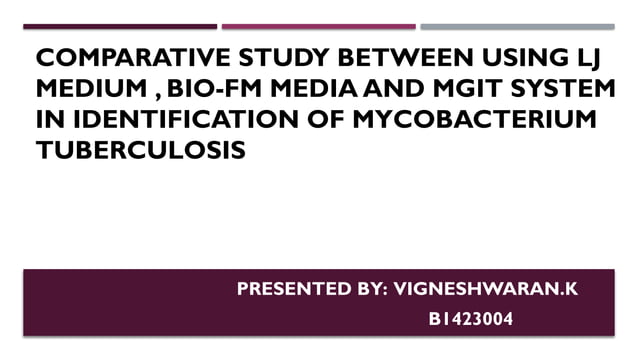 Mycobacteria tuberculosis culture medium | PPTX
