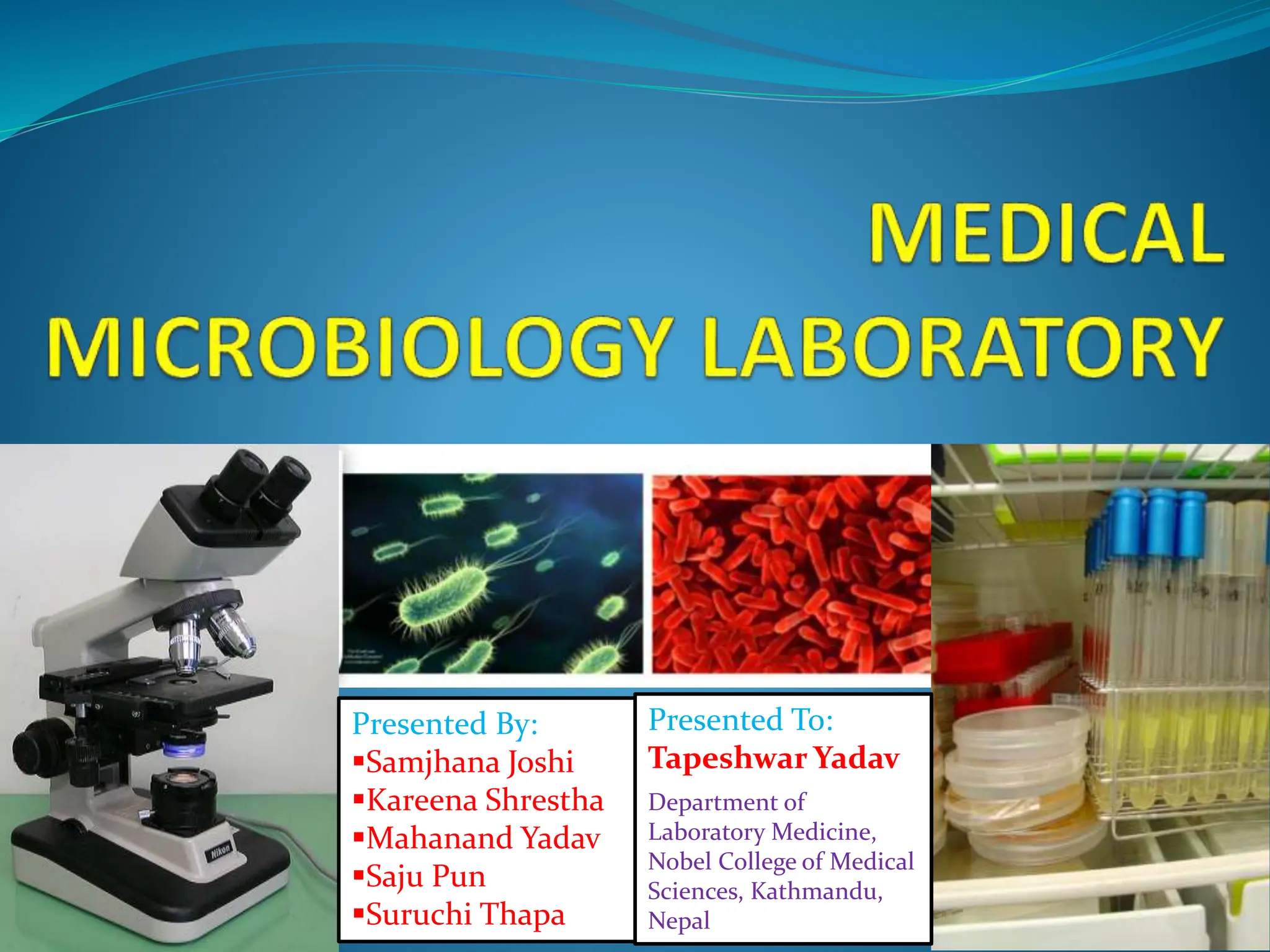 Microbiology presentation MEDICAL COLLEGE | PPT
