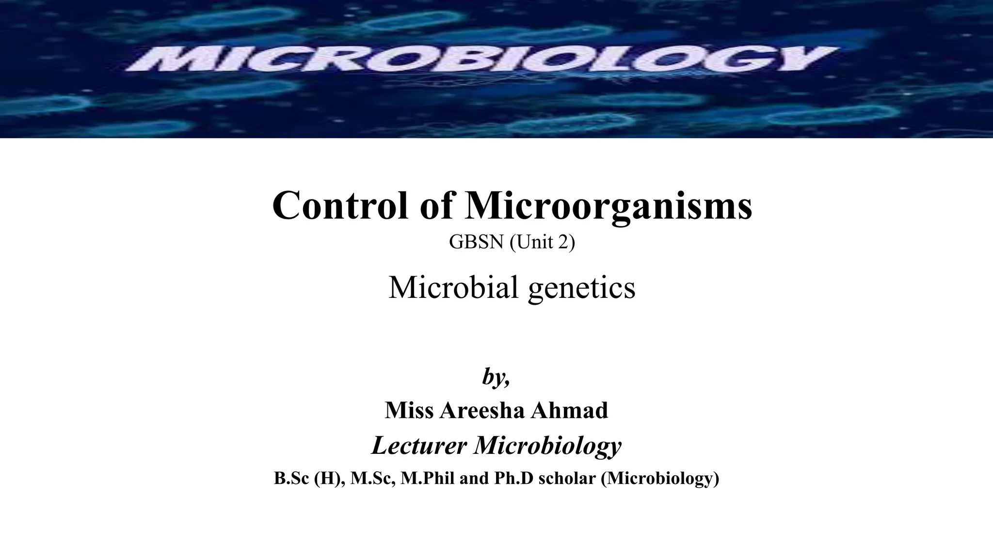 GBSN - Microbiology (Unit 2) Microbial genetics | PPTX