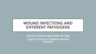 Microbiology, Wound infection.pptx