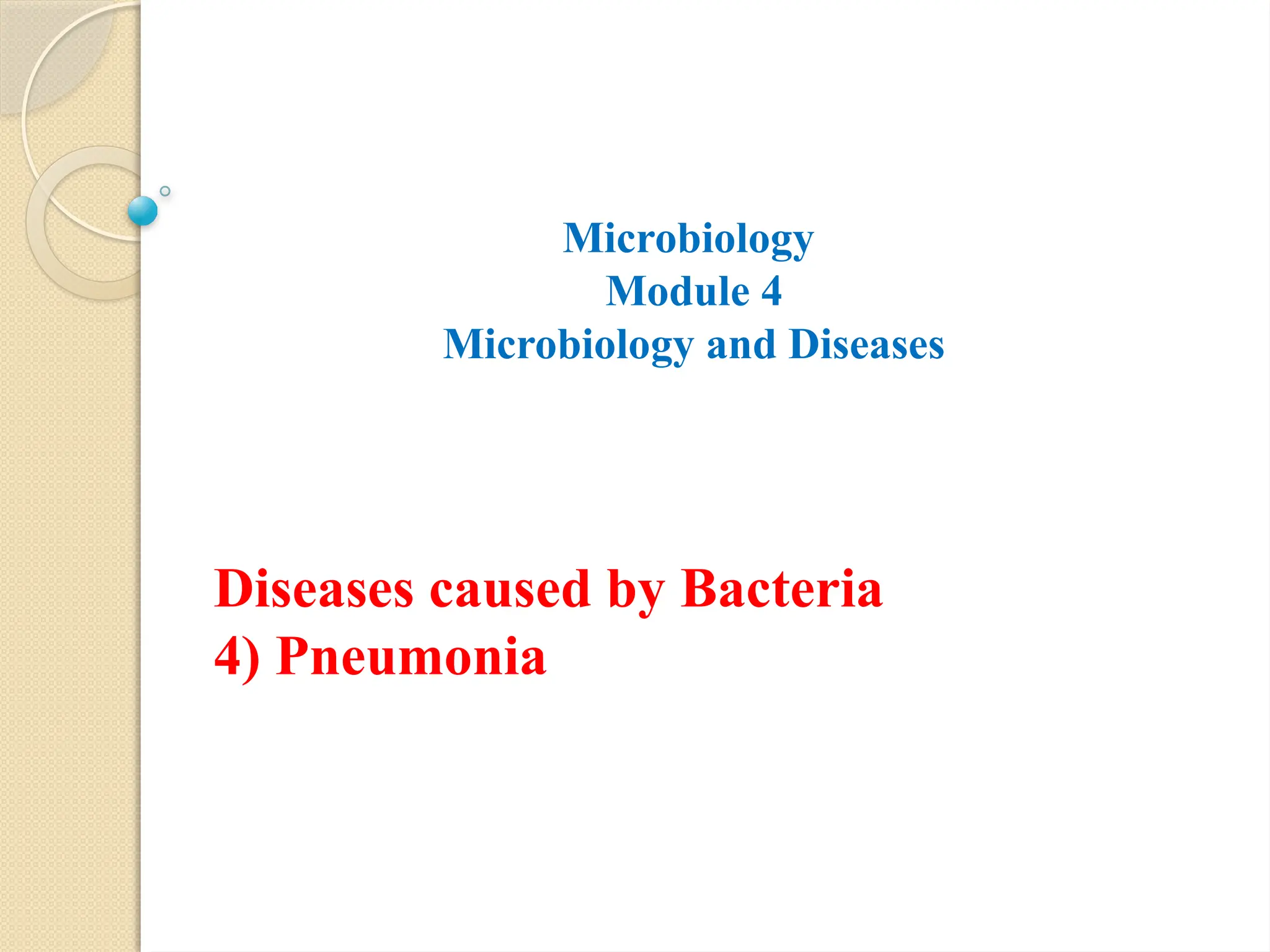 Microbio M5- Bacteria 4. Pneumonia microbiology | PPTX