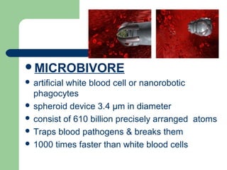 Microbivores-The future of Nanomedicines | PPT