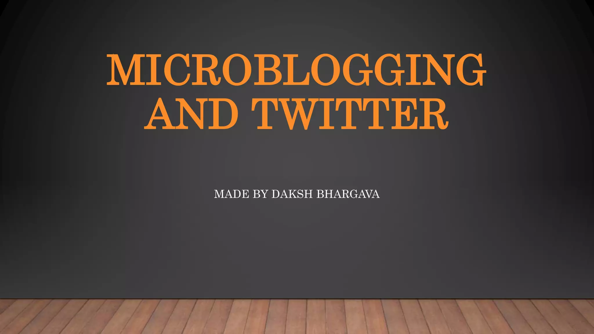 Microblogging and twitter | PPTX | Social Networking | Internet