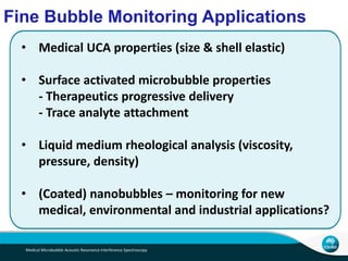 Sensing the Properties of Bubbles and Liquids with Acoustics - Microbubble Acoustic Resonance ...