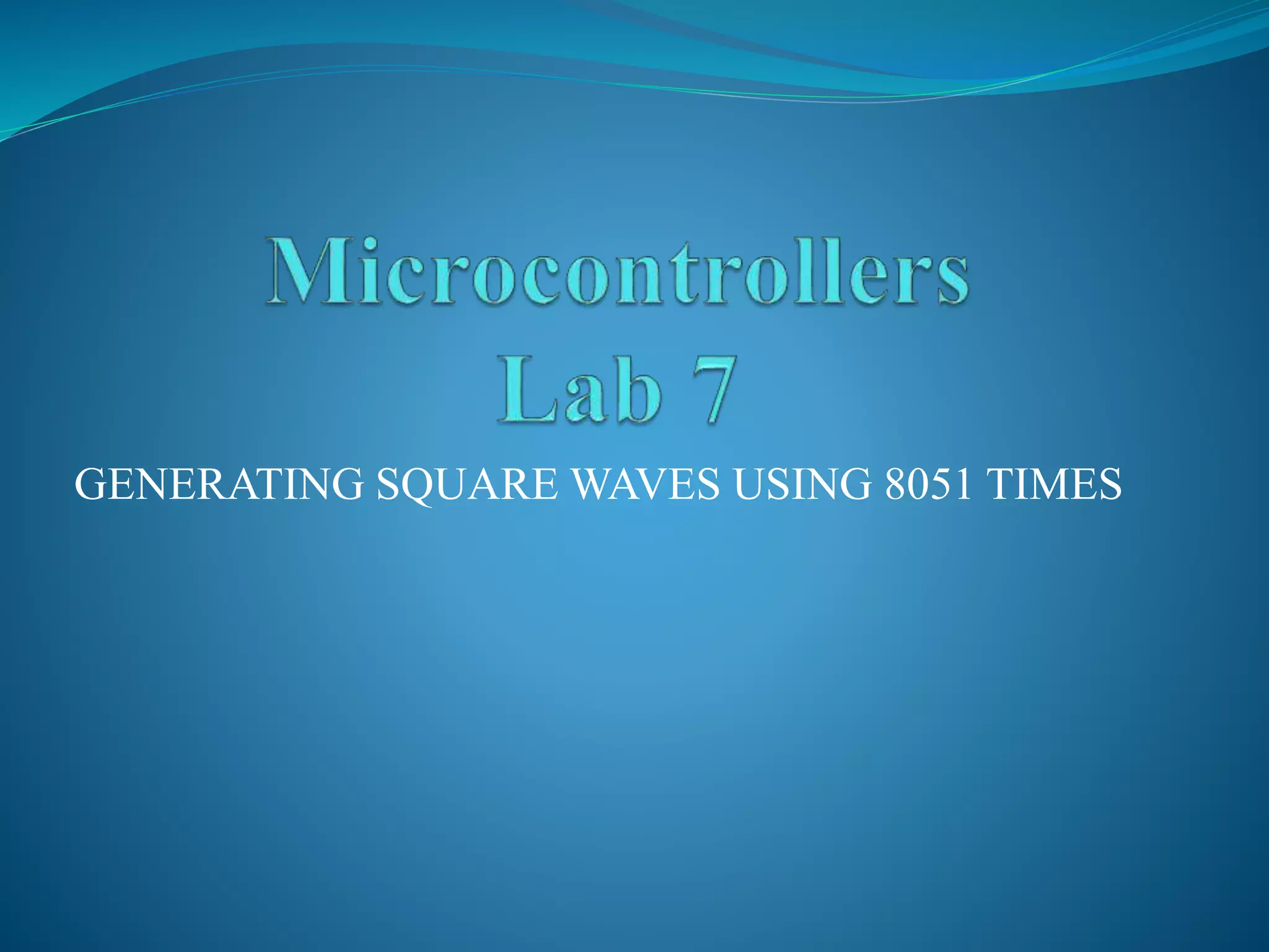 Micro c lab7(timers) | PPT