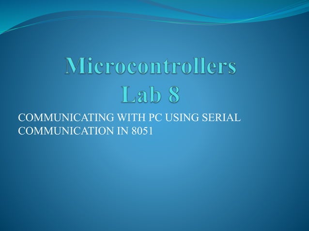 Micro c lab8(serial communication) | PPT
