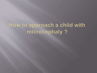 Microcephaly 3.pptx