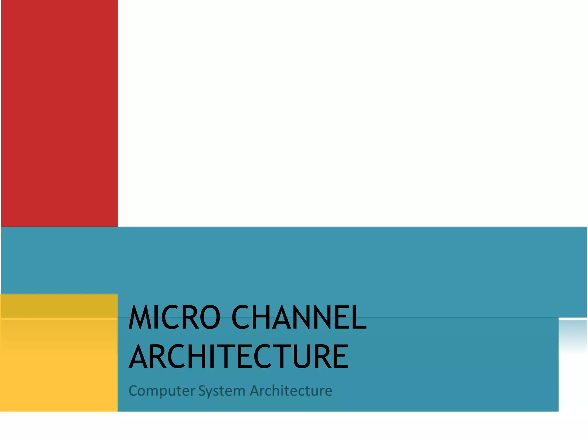 Micro channel architecture | PPT