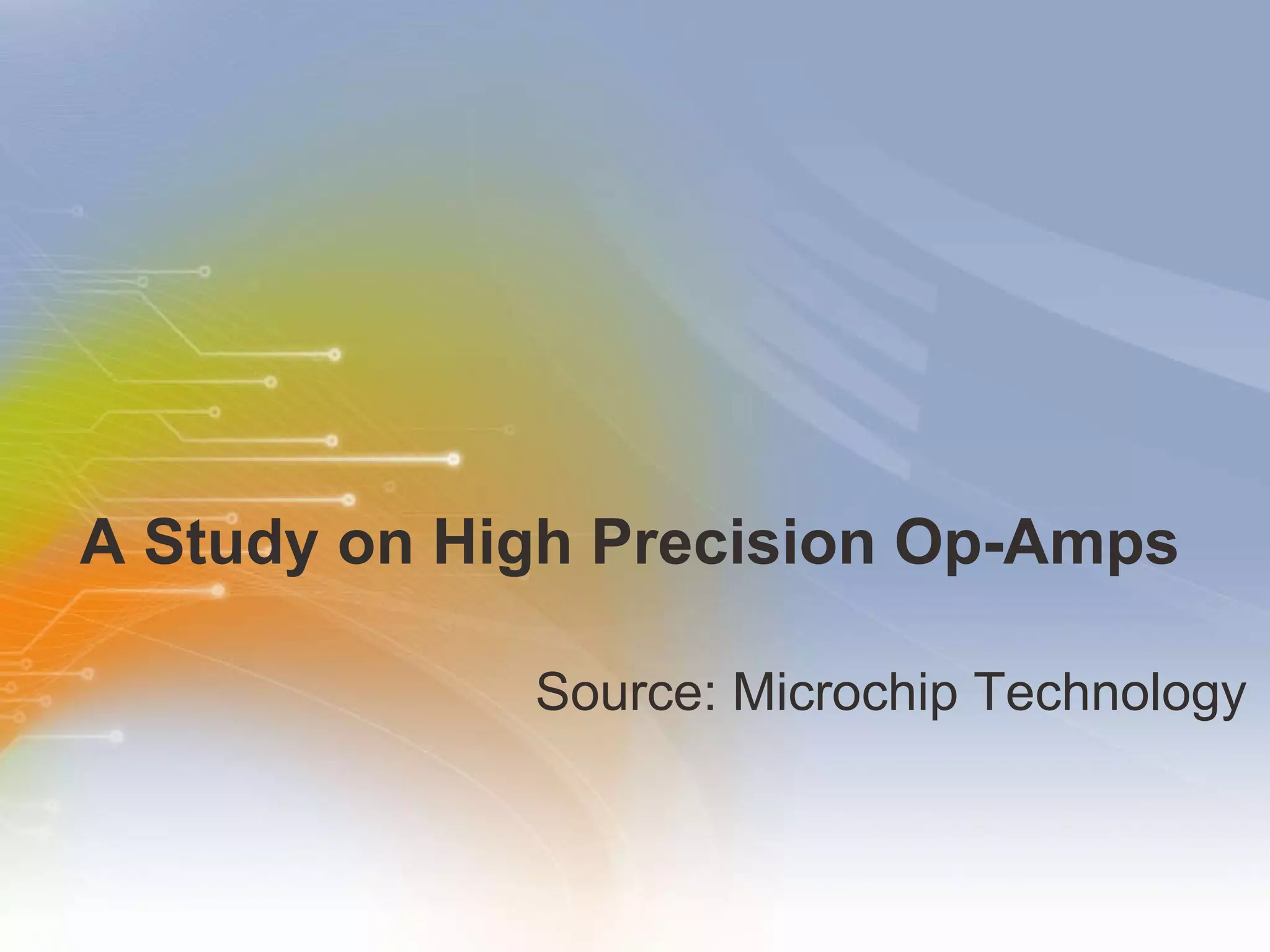 A Study on High Precision Op-Amps | PPT