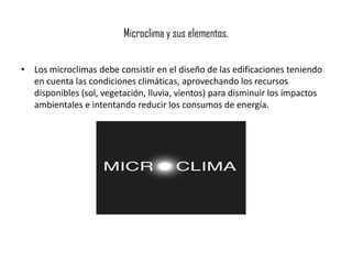 Microclima ,macroclima y sus elementos | PPTX