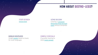 Microcontainers: How to reduce footprint of your apps | PPT
