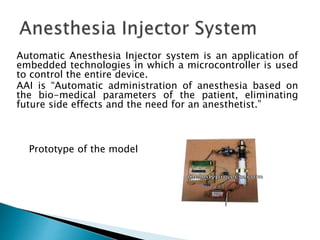 Microcontroller Based Anesthesia Injector.pptx | Computing | Technology & Computing