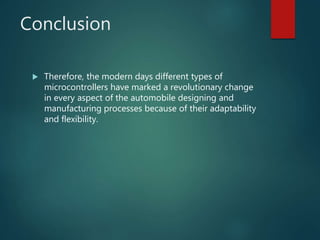 Microcontroller in automobile and applications | PPTX