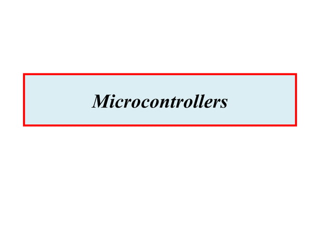 Introduction to microcontrollers | PPT