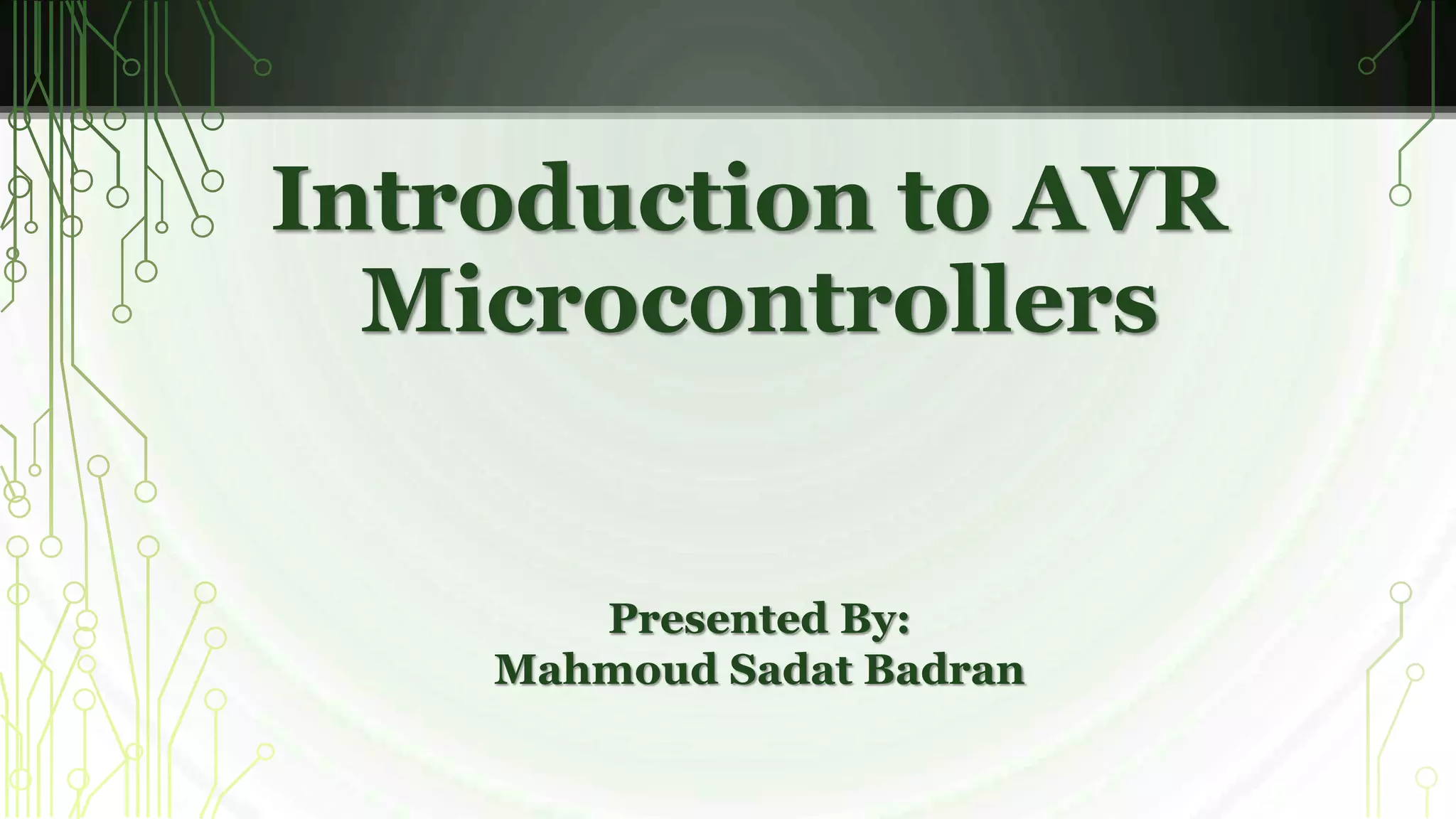 Introduction to AVR Microcontroller | PPTX