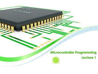 Microcontroller programming lecture 1 - Introduction.pptx