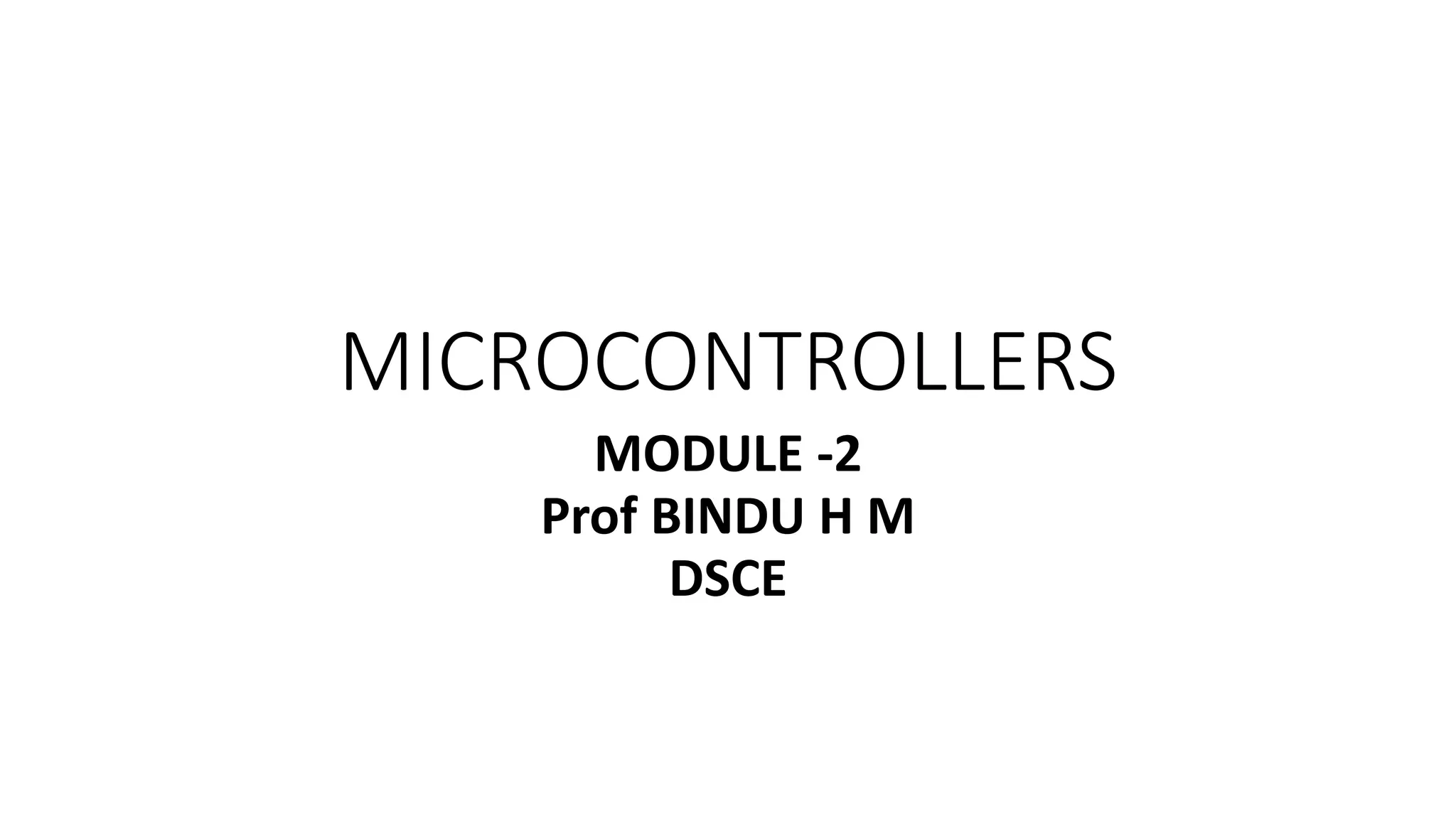 MICROCONTROLLERS-module2 (7).pptx | Operating Systems | Computer Software and Applications