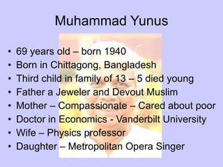 Microcredit for the Poor: Muhammad Yunus | PPT