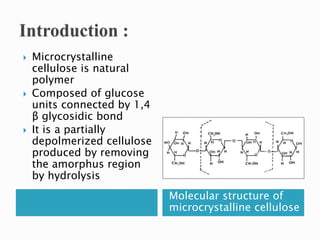 Microcrystalline cellulose | PPTX