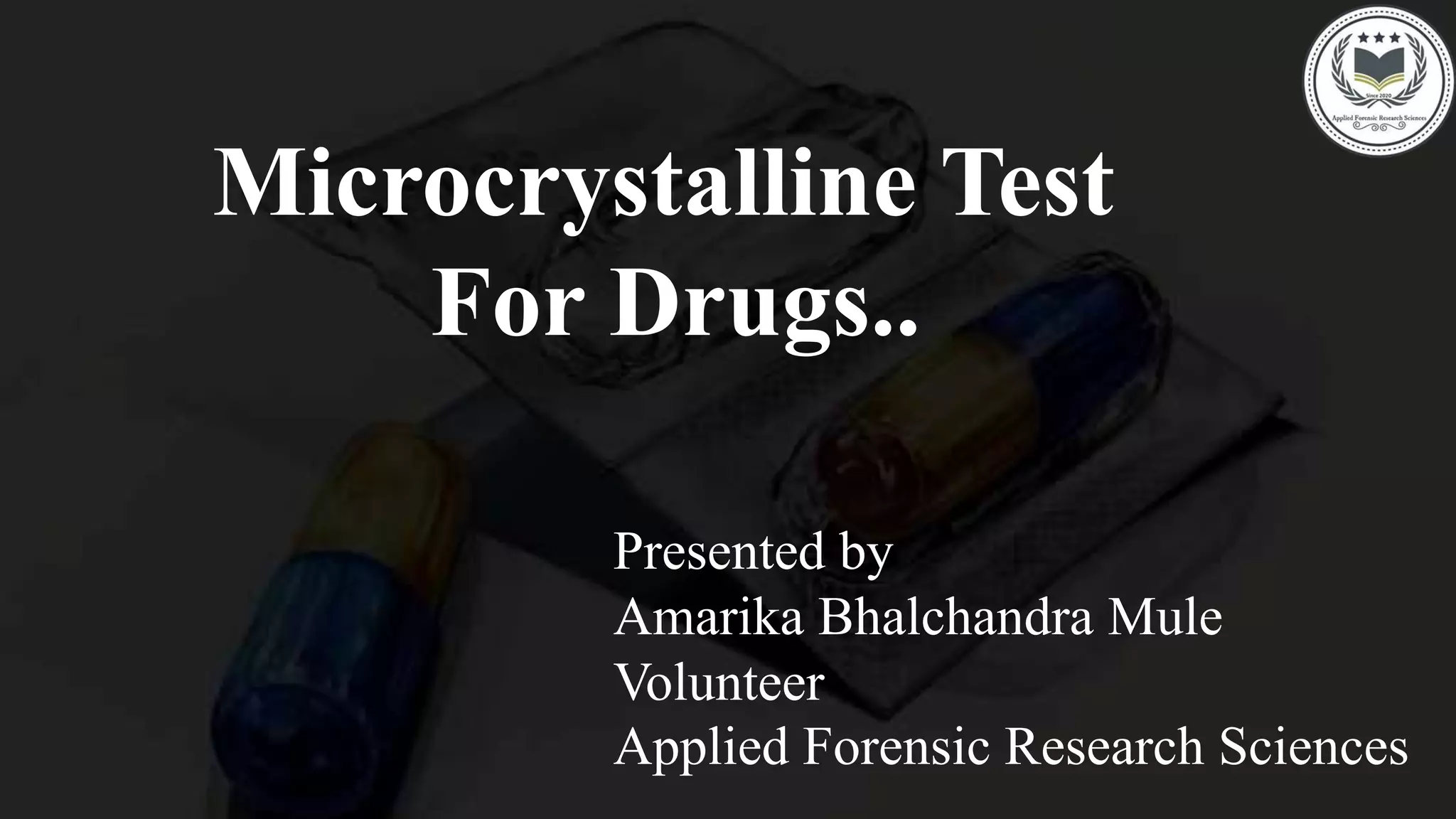 Microcrystalline Test for drugs | PPTX