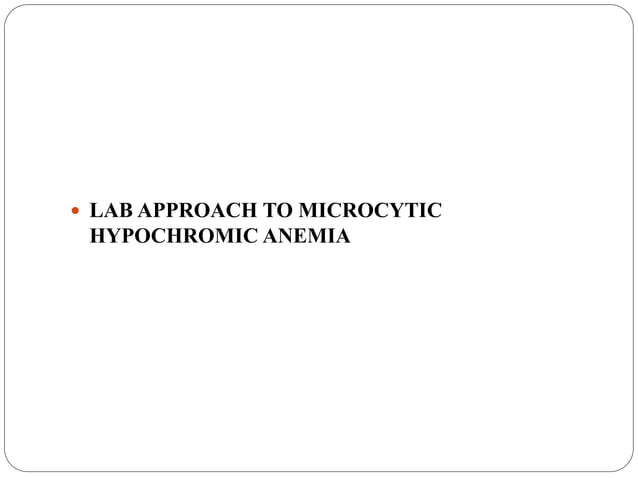Microcytic hypochromic anemia | PPTX