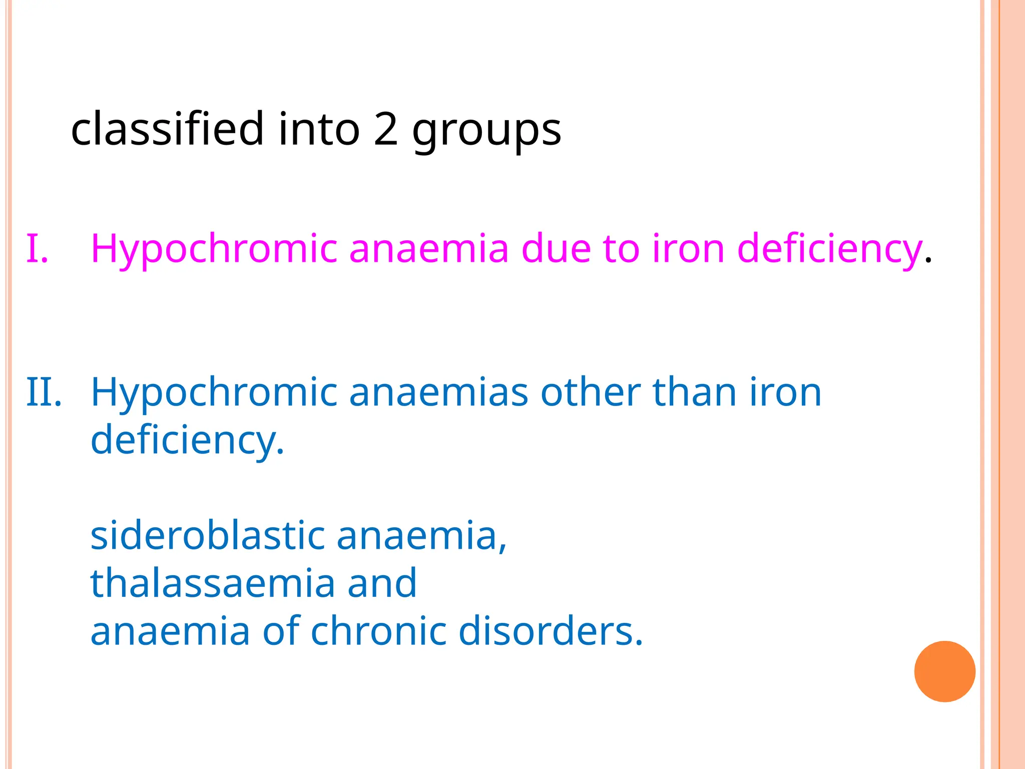 Microcytic Hypochromic Anaemias, Iron Deficiency Anaemia | PPT