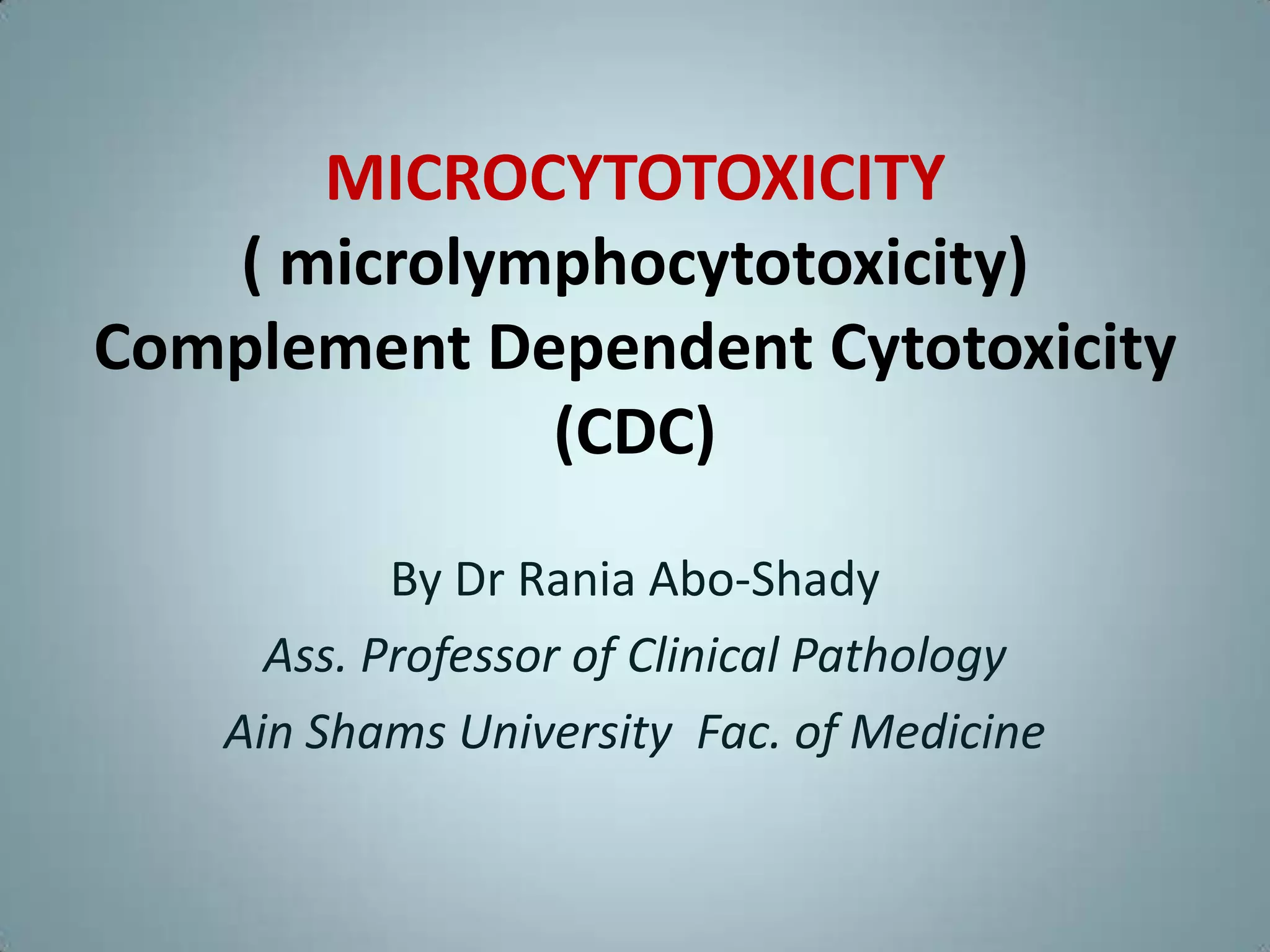 Microcytotoxicity | PPTX