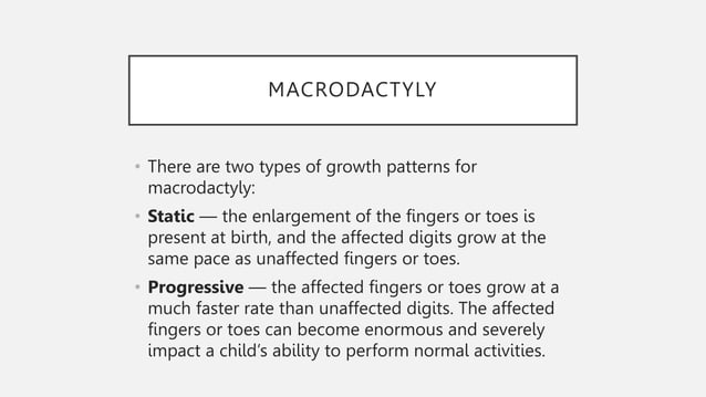 Microdactyly, macrodactyly and hemangioma.ppt