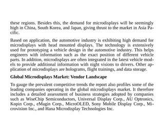 Microdisplays Market - Witness vigorous expansion by 2025 | PPT