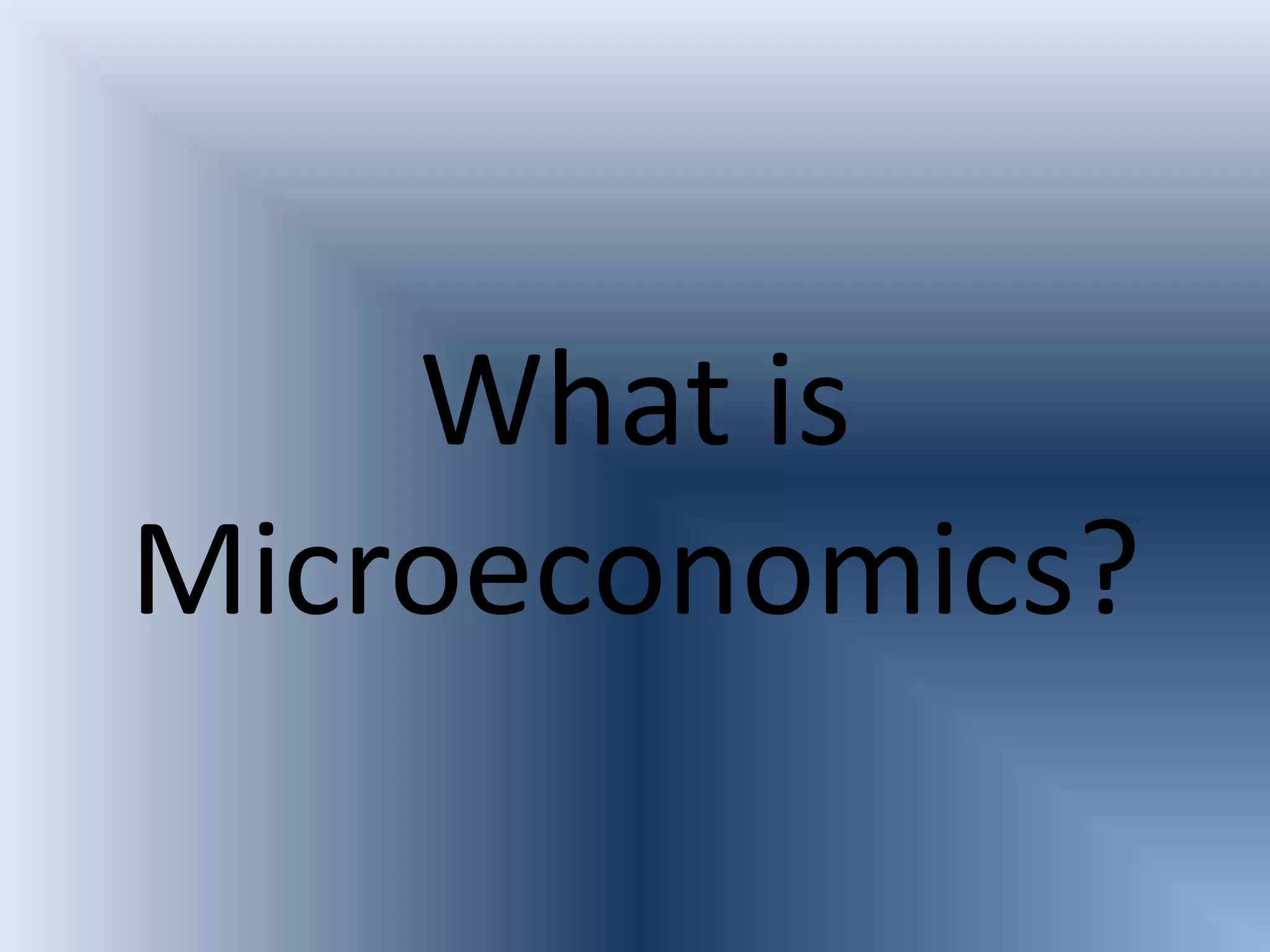 Microeconomics | PPTX