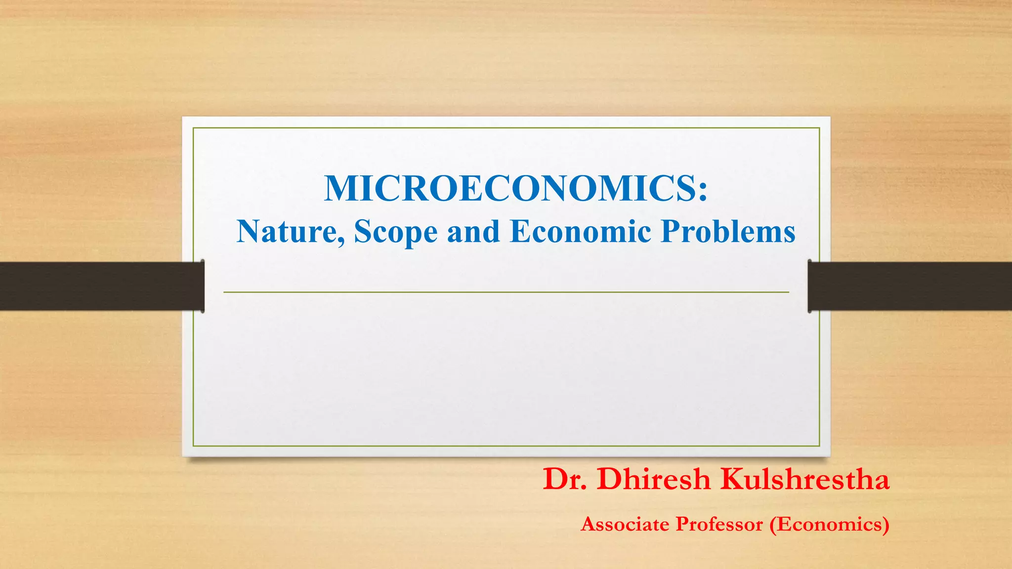 Microeconomics nature scope and economic problems | PDF