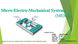 Micro_Electro_mechanical_system | PPTX
