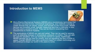 Micro electro mechanical systems (MEMS)....pptx