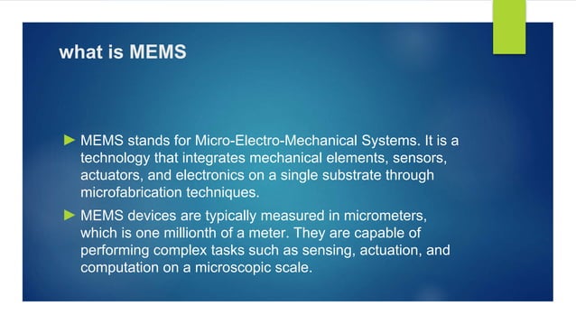 Micro electro mechanical systems (MEMS)....pptx