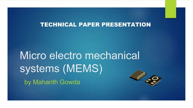Micro electro mechanical systems (MEMS) (1).pptx
