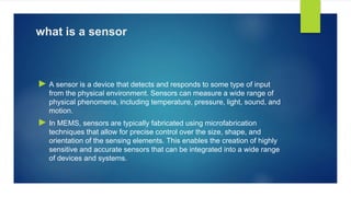 Micro electro mechanical systems (MEMS) (1).pptx