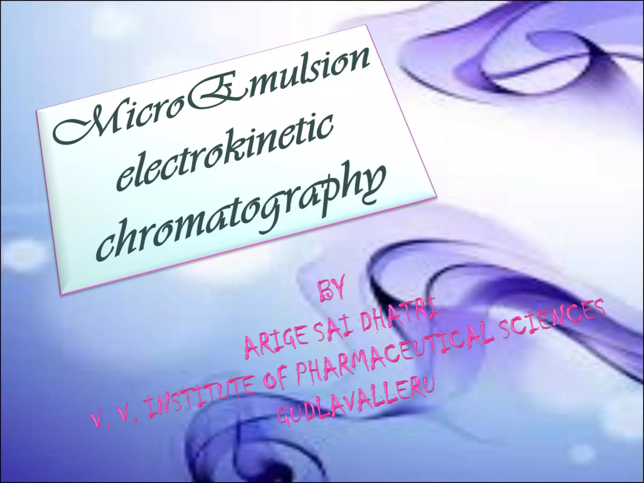 Micro emulsion electro kinetic chromatrography | PPT